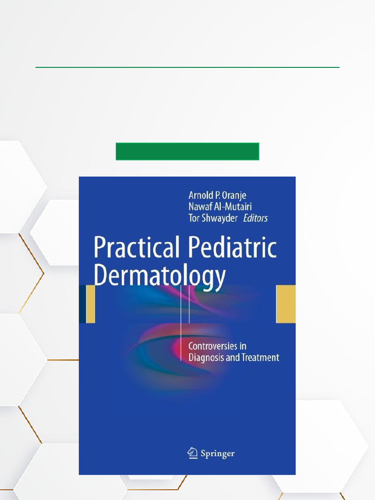 Practical Pediatric Dermatology Controversies in Diagnosis and Treatment Google Drive Download ...