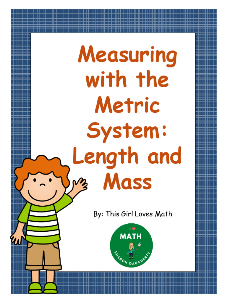Measuring With The Metric System: Length and Mass: By: This Girl Loves ...