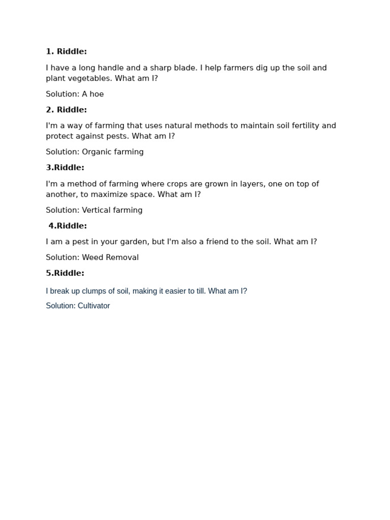 Riddle:: I Break Up Clumps of Soil, Making It Easier To Till. What Am I ...