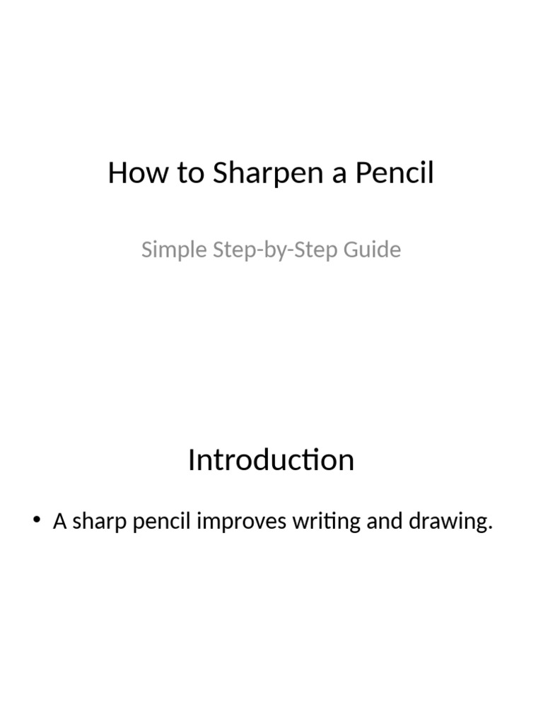 How to Sharpen a Pencil: Step-by-Step Guide | PDF