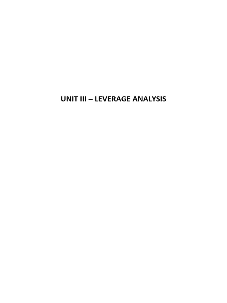 Unit Iii - Leverage Analysis | PDF | Capital Structure | Equity (Finance)