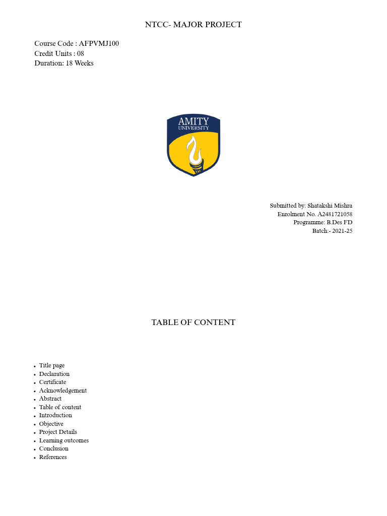 NTCC - MAJOR PROJECT Course Code AFPVMJ100 Credit Units 08 Duration 18 Weeks Submitted by ...
