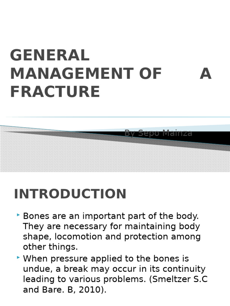 Fracture Management 2 | PDF | Diseases And Disorders | Medical Specialties