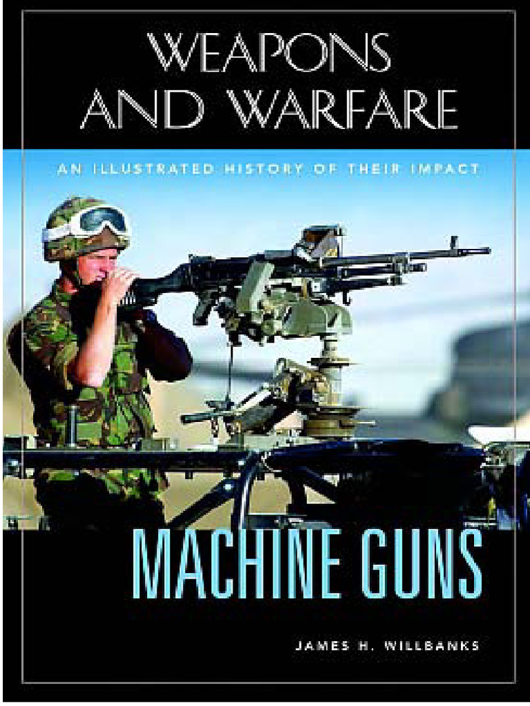 Evolution of Machine Guns in Warfare | PDF | Musket | Bullet