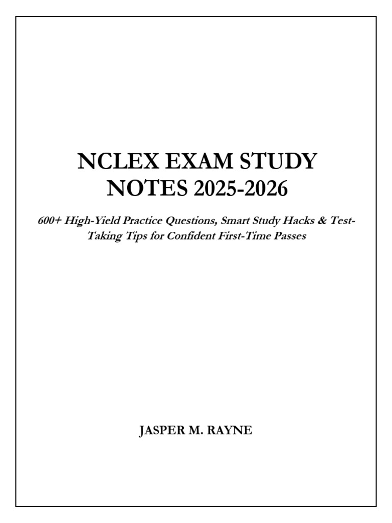 Nclex Study Notes 2025-2026 | PDF | National Council Licensure ...