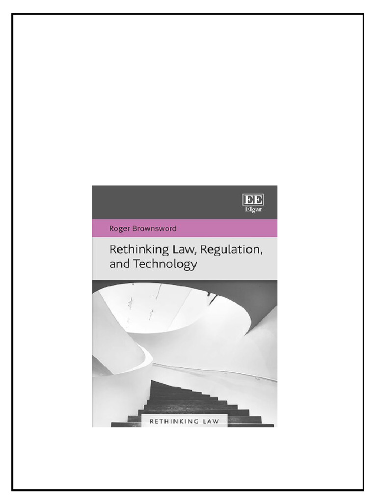 Rethinking Law Regulation and Technology Roger Brownsword PDF Download ...