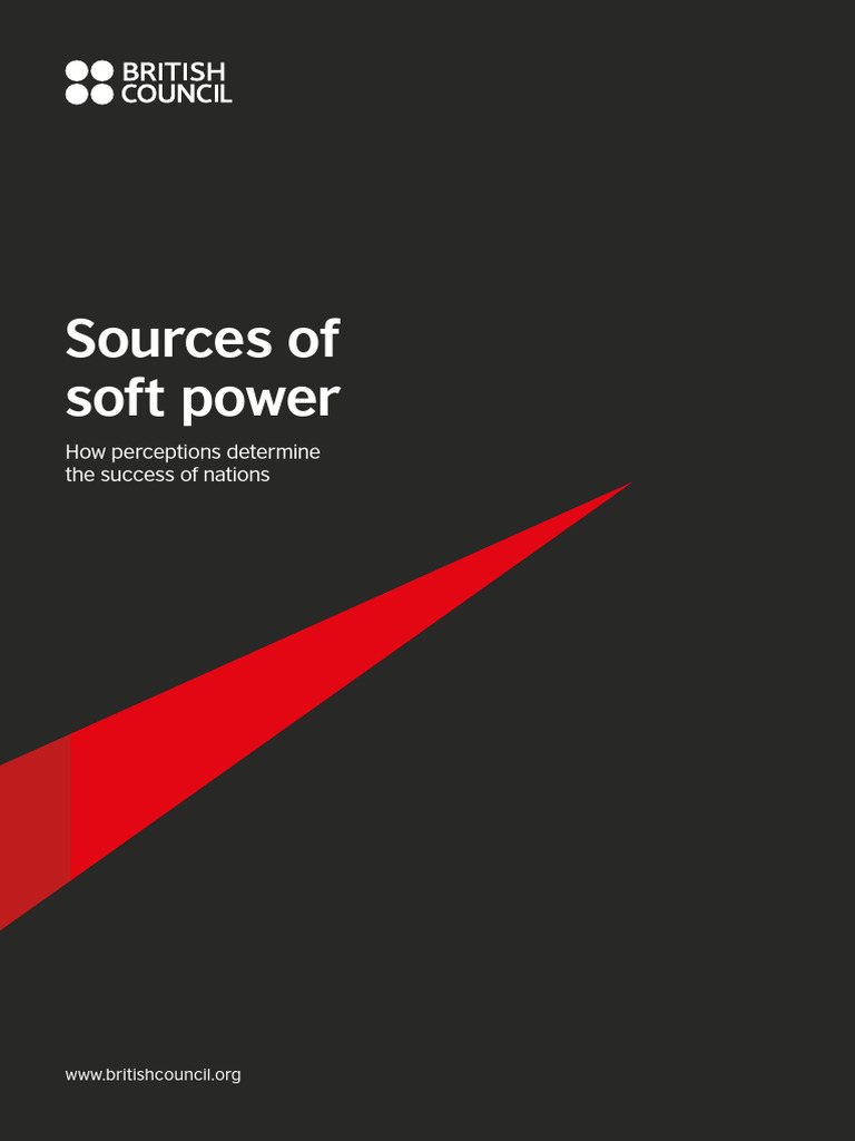2 - Sources Soft Power Report Perceptions Success | PDF | Soft Power | United Kingdom