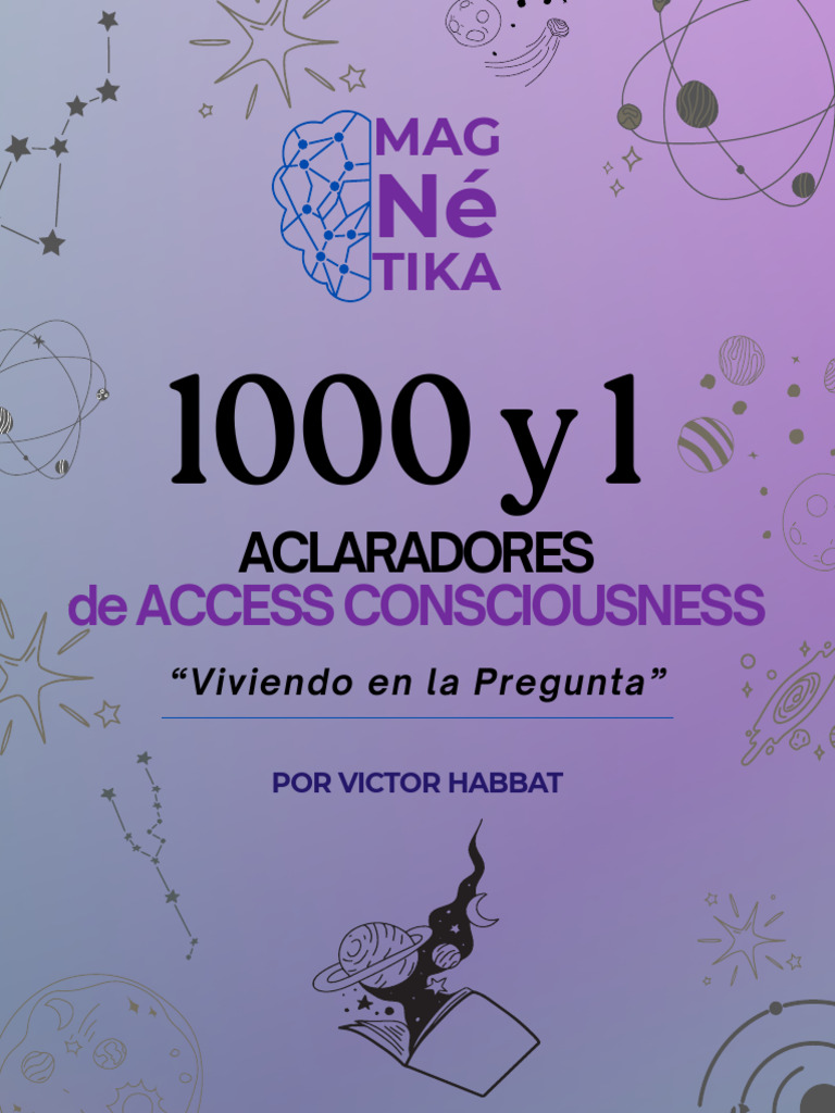 1000 y 1 ACLARADORES DE ACCESS CONSCIOUSNESS | PDF | Estrés (biología) | Ansiedad