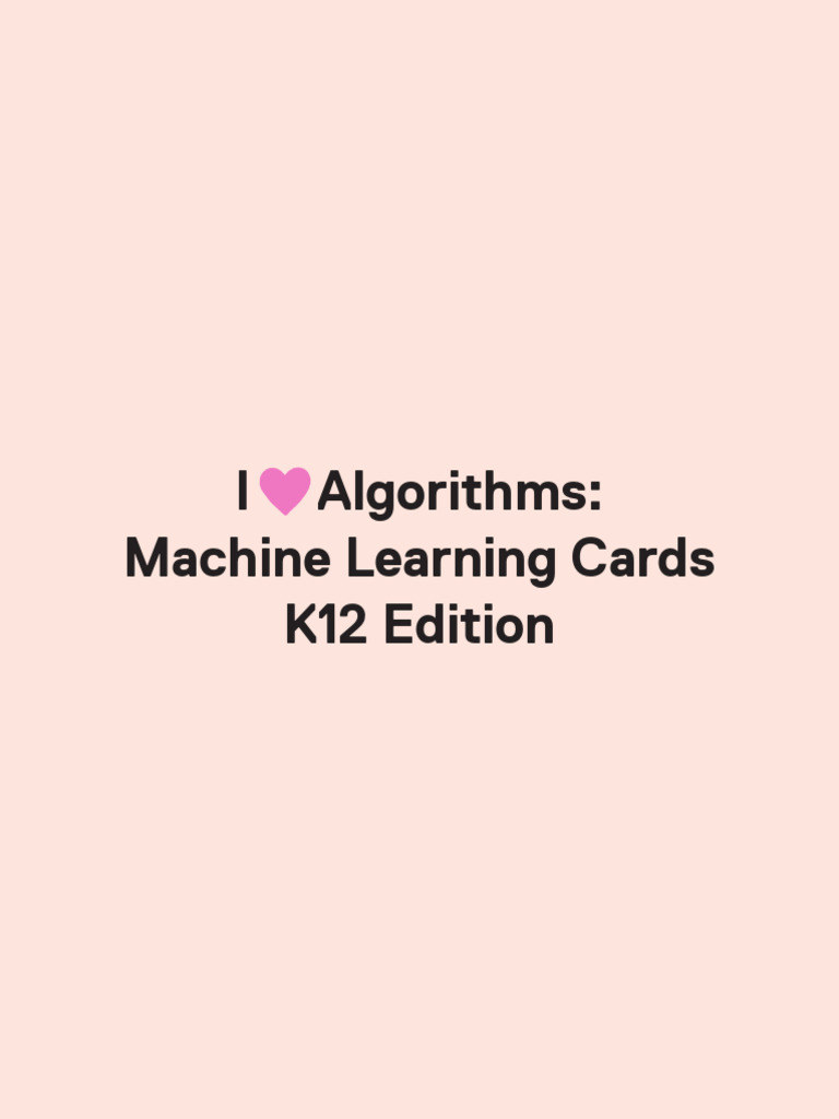I Love Algorithms - K12 Algo + Data Cards-2 | PDF | Machine Learning ...