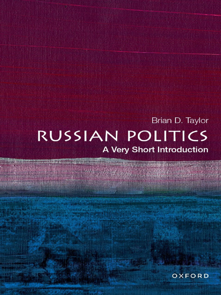 Russian Politics A Very Short Introduction - Brian D Taylor | PDF ...