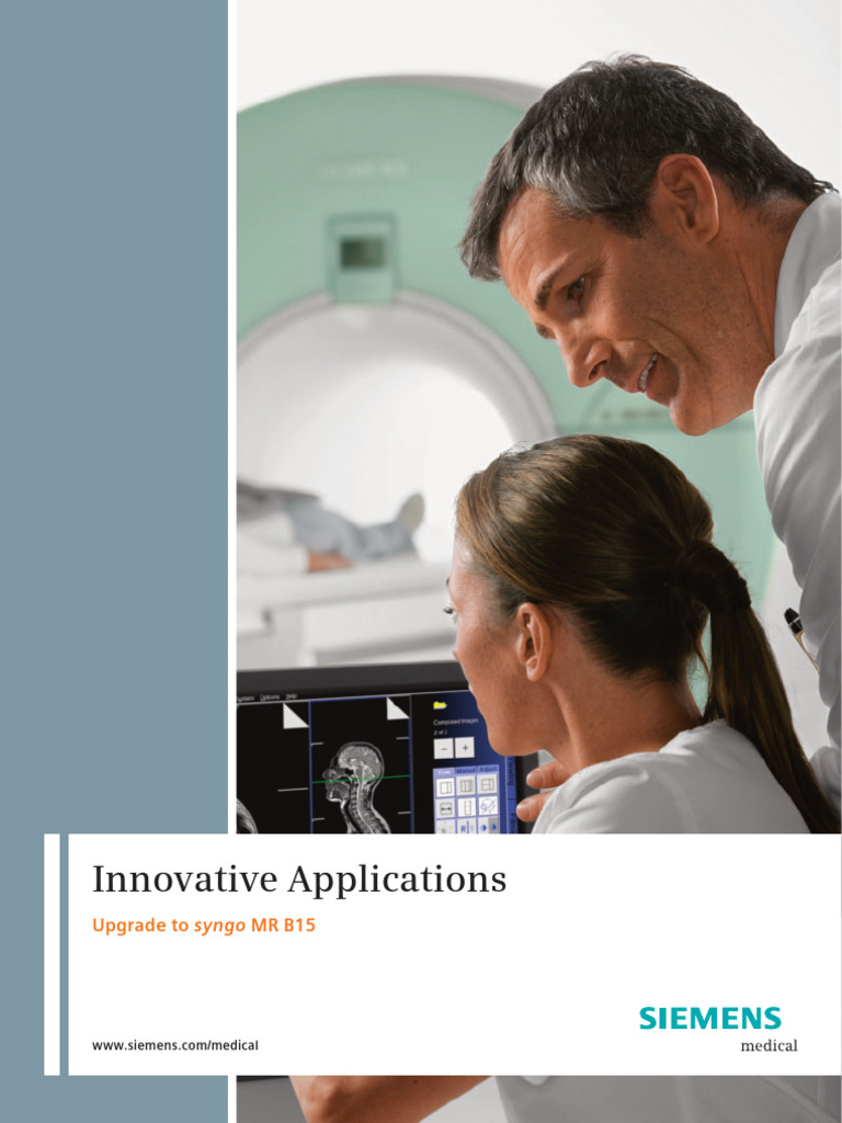 Innovative Applications. Upgrade To Syngo MR B15 | PDF | Magnetic Resonance Imaging | Clinical ...