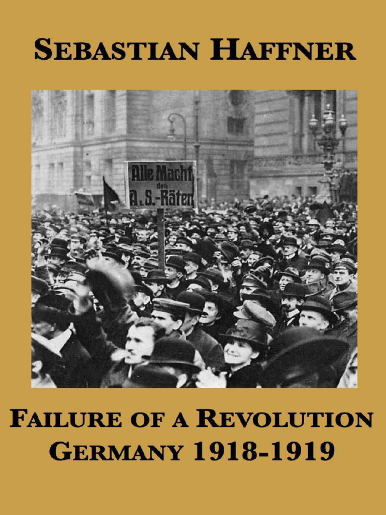 Failure of A Revolution 1918-1919 | PDF | German Empire | Otto Von Bismarck