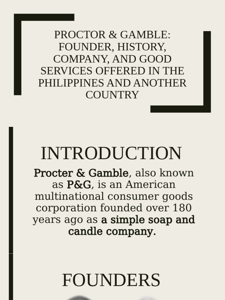 Proctor & Gamble: Founder, History, Company, and Good Services Offered ...
