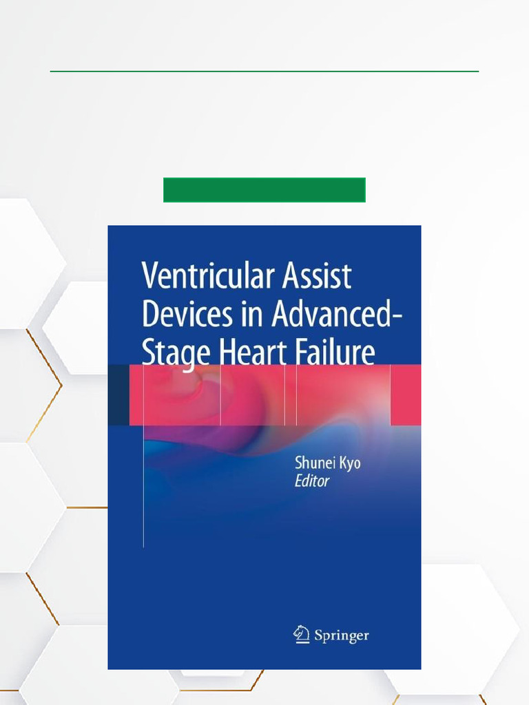 Ventricular Assist Devices in Advanced Stage Heart Failure ISBN 4431544658, 9784431544654 ...