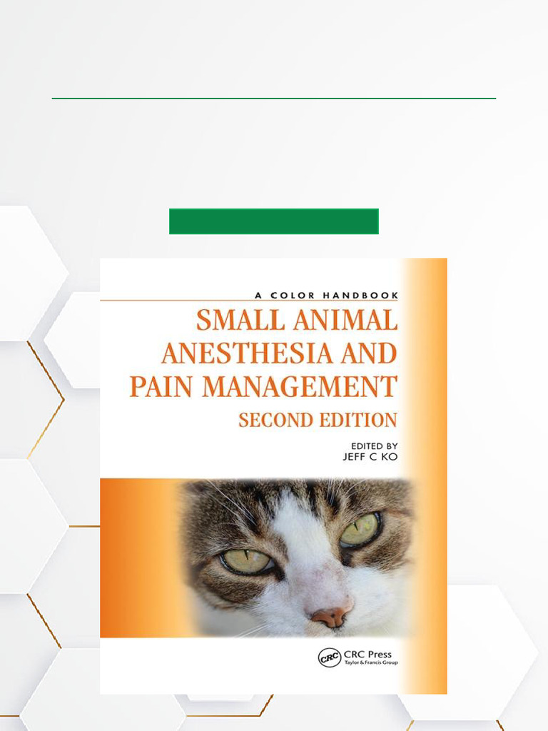 Small Animal Anesthesia and Pain Management A Color Handbook 2nd ...