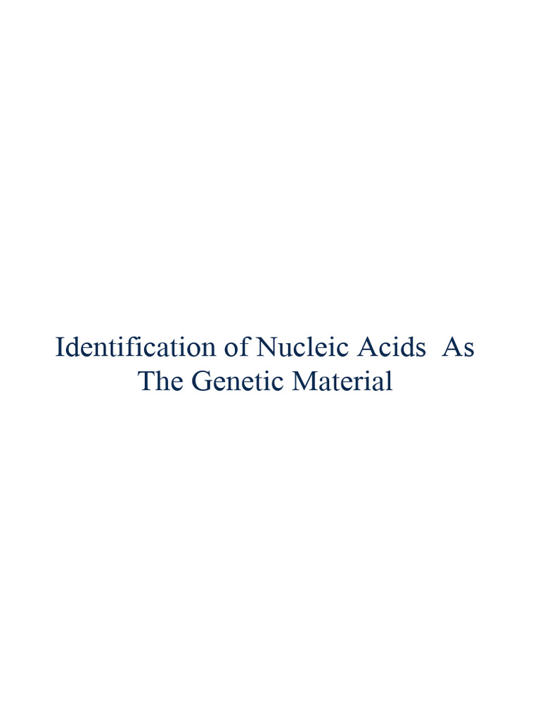 04 PART ONE History of The Identification of Nucleic Acids As The ...