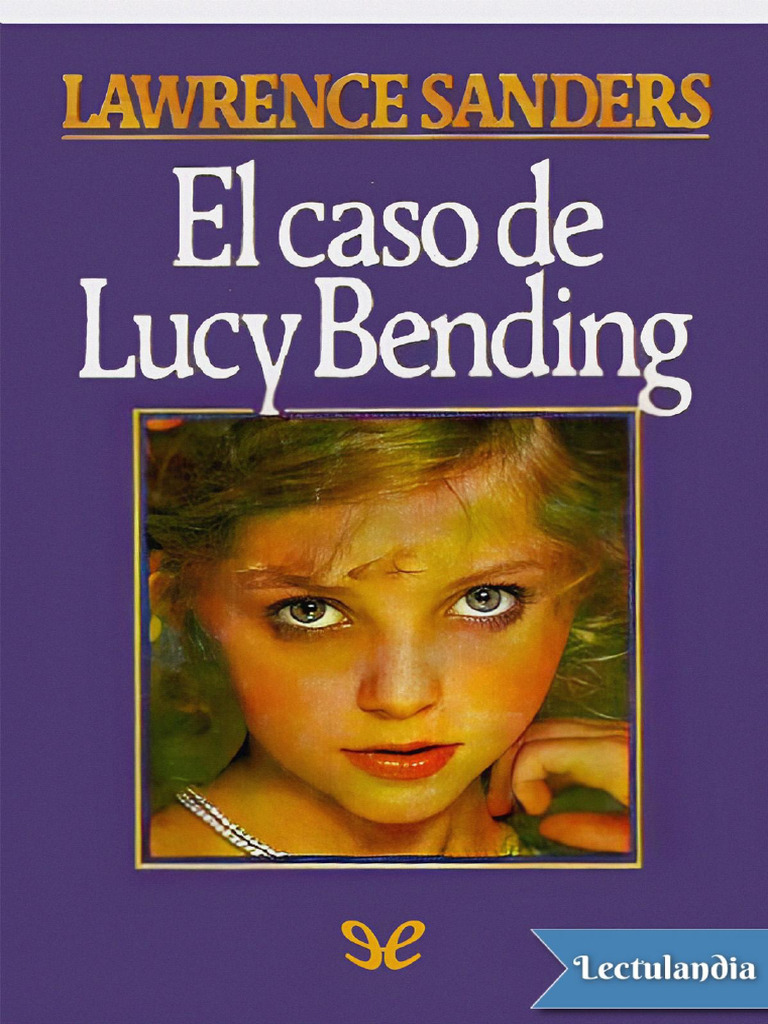 El Caso de Lucy Bending - Lawrence Sanders | PDF