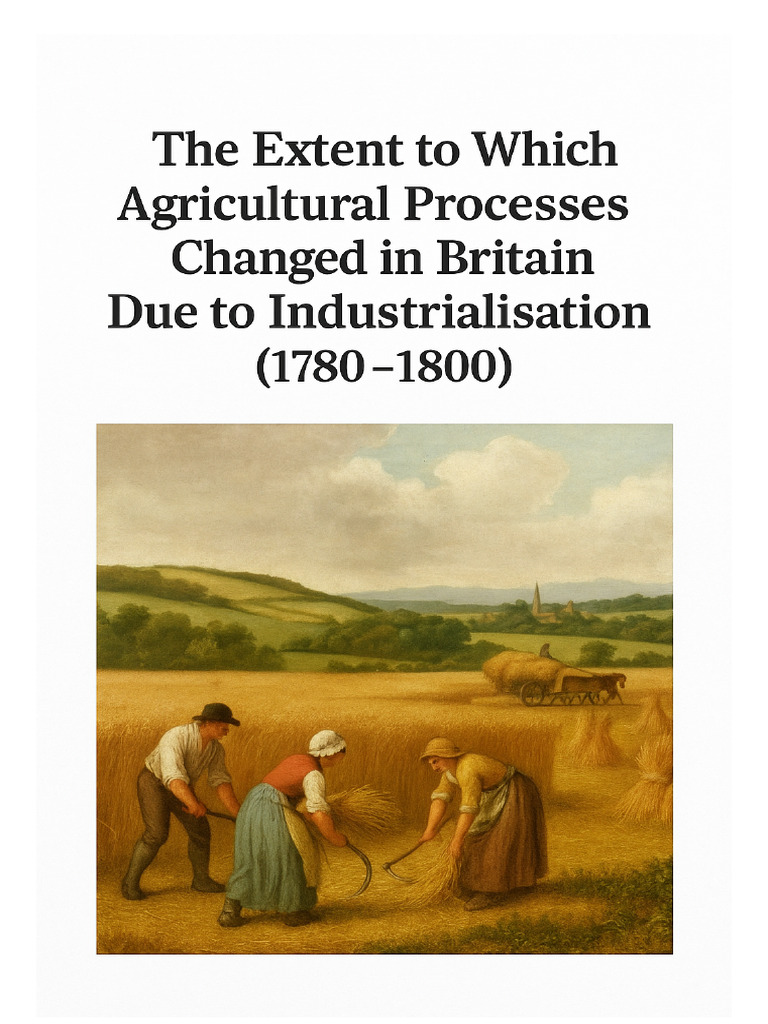 Agricultural Change in Britain 1780 1800 Class Notes | PDF