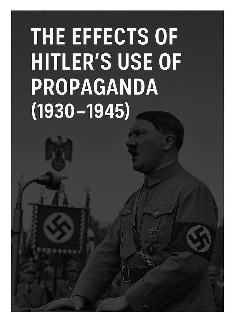 Hitlers Propaganda Effects 1930 1945 Class Notes | PDF