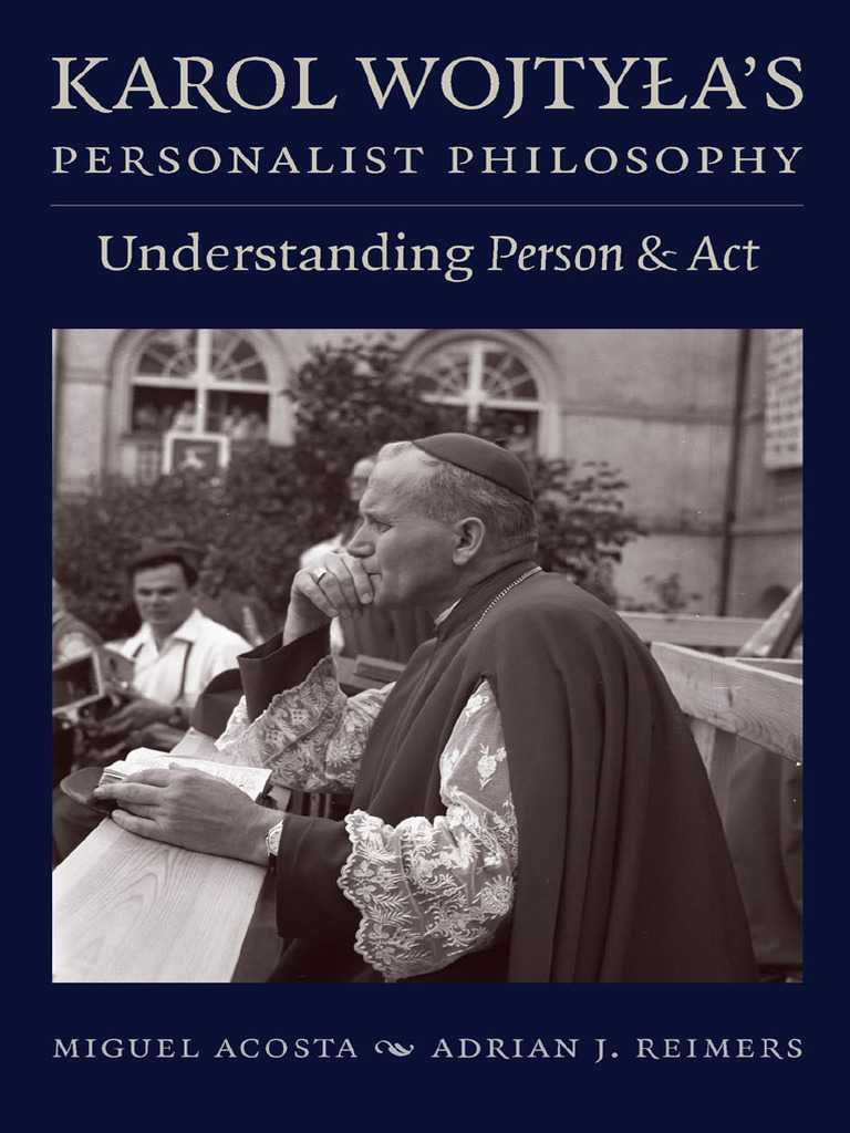 Miguel Acosta, Adrian J. Reimers - Karol Wojtyła's Personalist ...