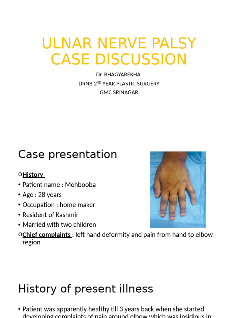 Ulnar Nerve Palsy Case Discussion | PDF | Elbow | Anatomical Terms Of ...