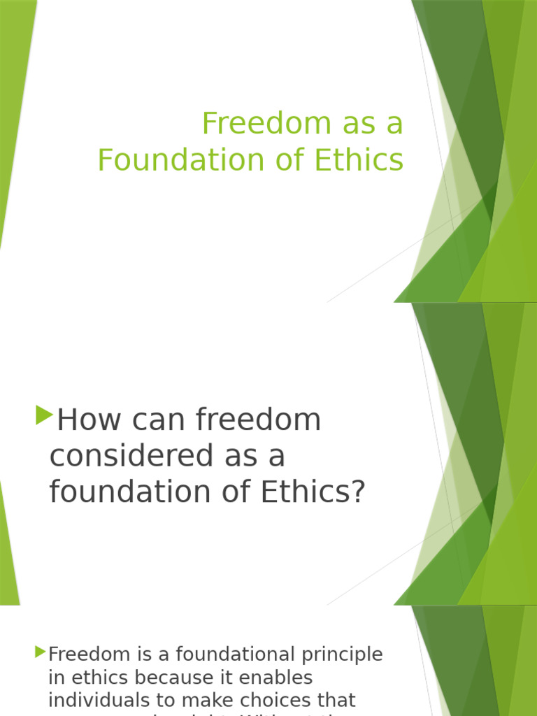 Freedom as Ethics' Core Principle | PDF