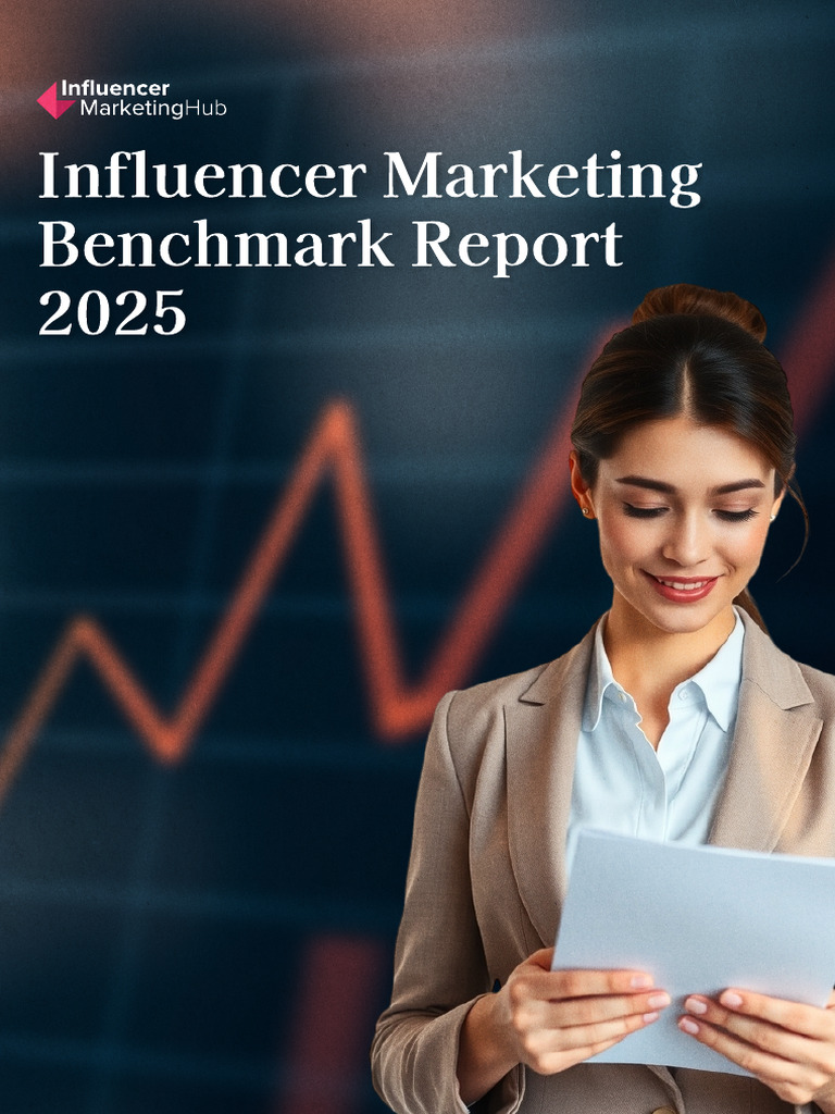 Influencer Marketing Benchmark Report 2025 | PDF | Marketing | Advertising