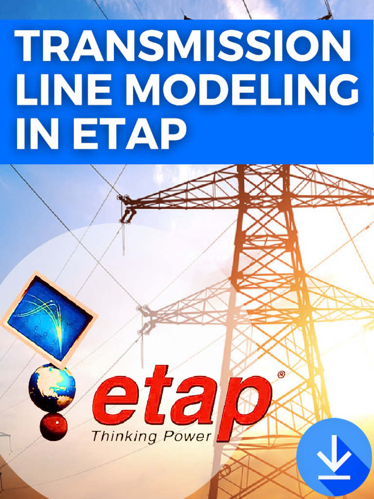 Etap Transmission Line Modeling | PDF | Electrical Conductor | Electrical Impedance