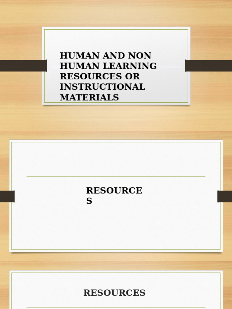 Human and Non-Human Learning Resources | PDF | Learning | Teachers
