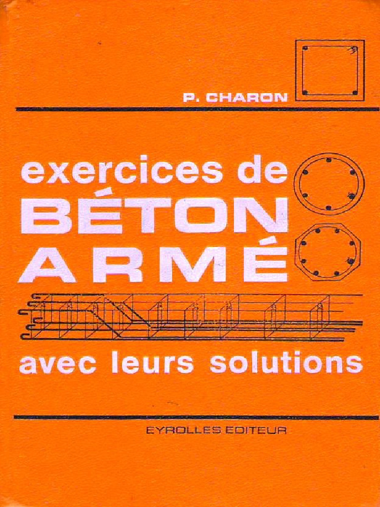 Exercices de Béton Armé Avec Leurs Solutions - P. Charon | PDF