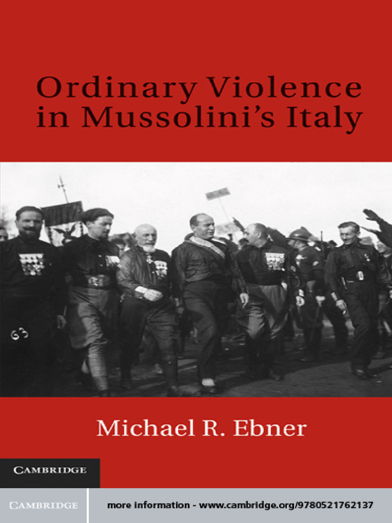 Ordinary Violence in Mussolinis Italy 1nbsped 0521762138 9780521762137 ...