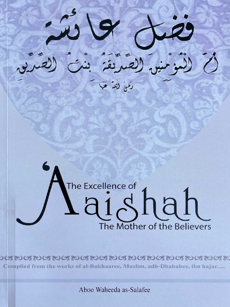 The Excellence of Aaishah The Mother of The Believers | PDF