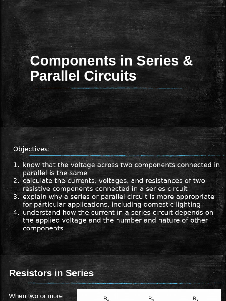 Components in Series & Parallel Circuits | PDF | Series And Parallel Circuits | Resistor