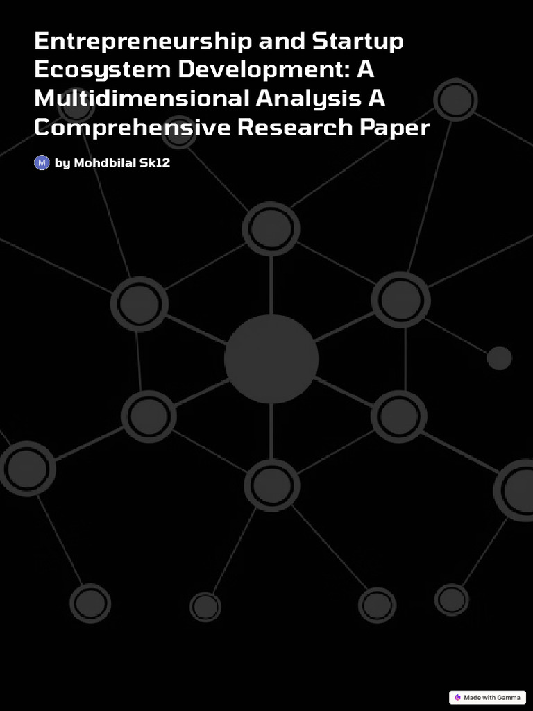Entrepreneurship and Startup Ecosystem Development A Multidimensional ...