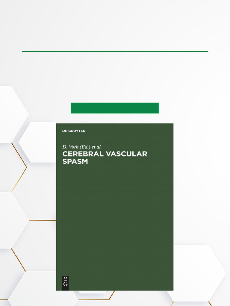Cerebral Vascular Spasm A New Diagnostic and Neurosurgical Approach ...