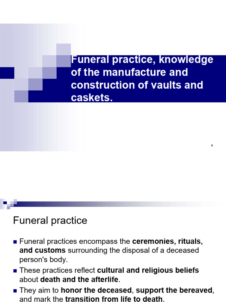 Funeral Practice, Knowledge of The Manufacture and Construction of ...