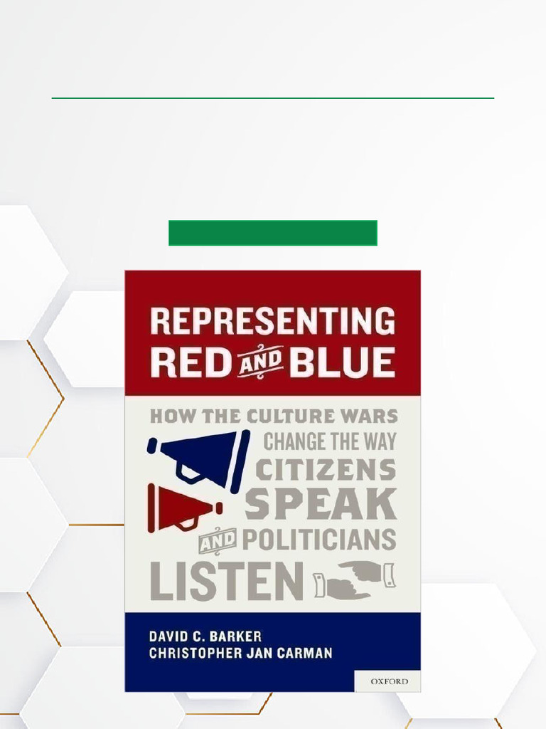 Representing Red and Blue How The Culture Wars Change The Way Citizens ...