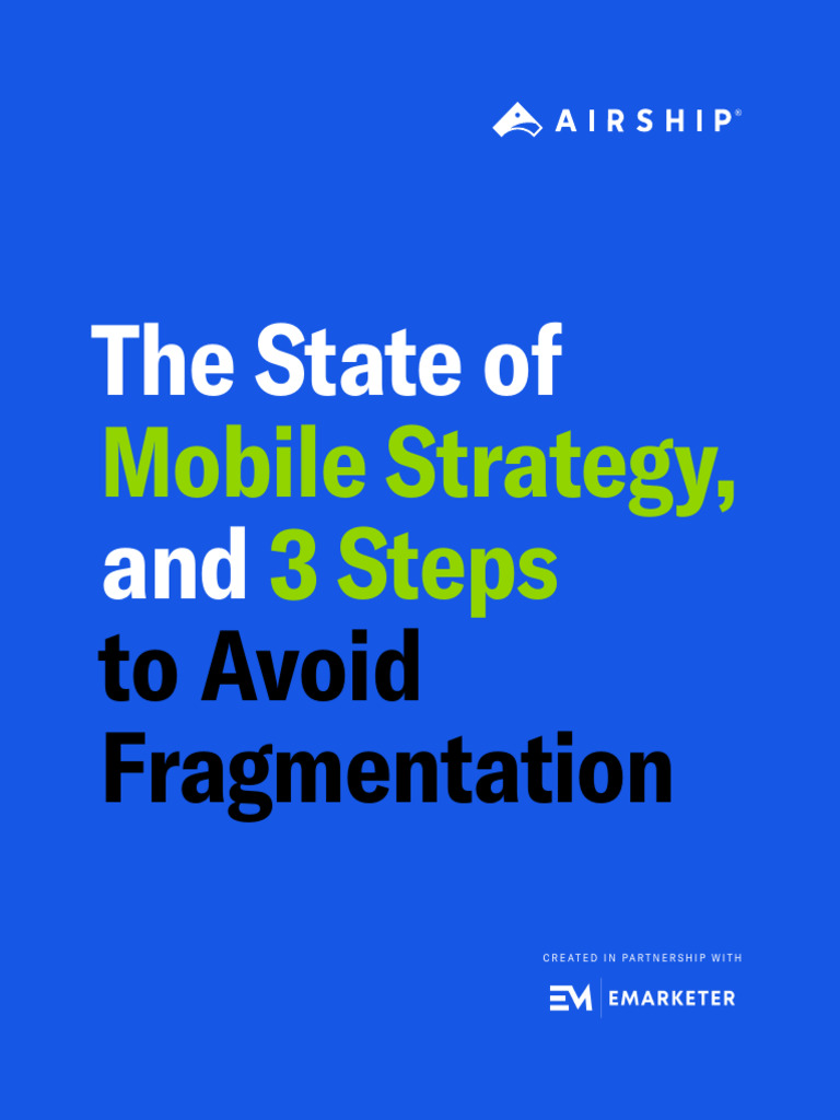 Airship Emarketer The State of Mobile Strategy | PDF | Customer ...