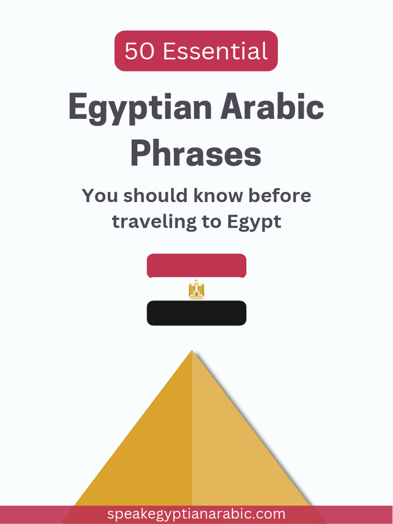 Essential Egyptian Arabic Phrases | PDF