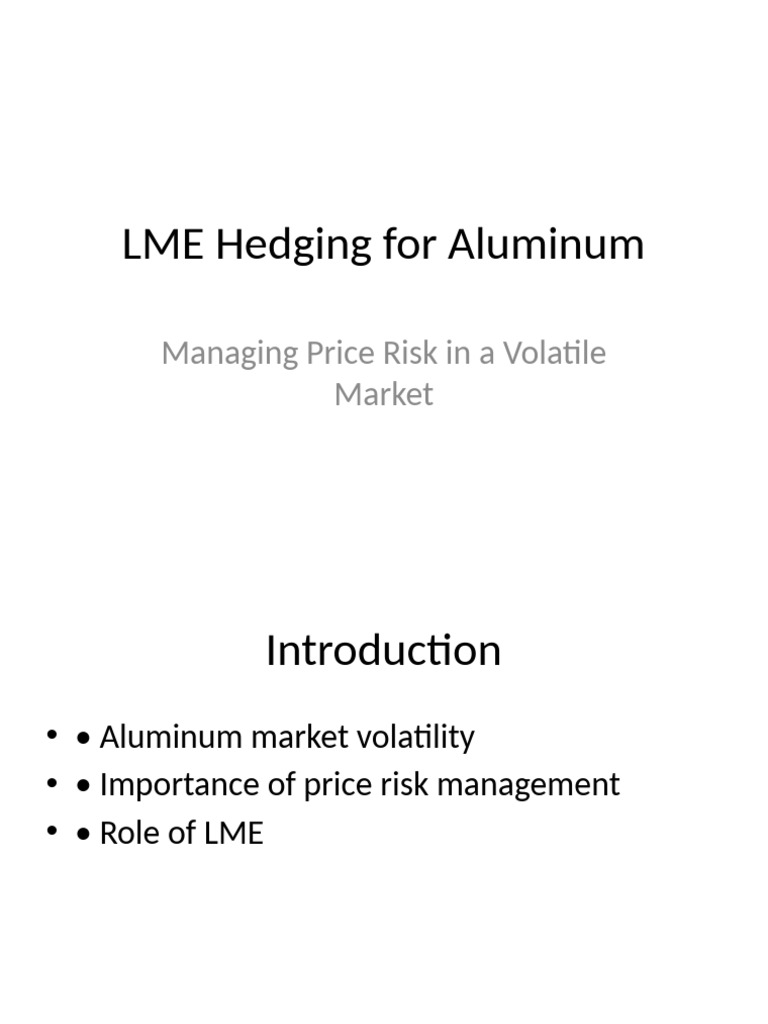 LME Hedging Aluminum Presentation | PDF