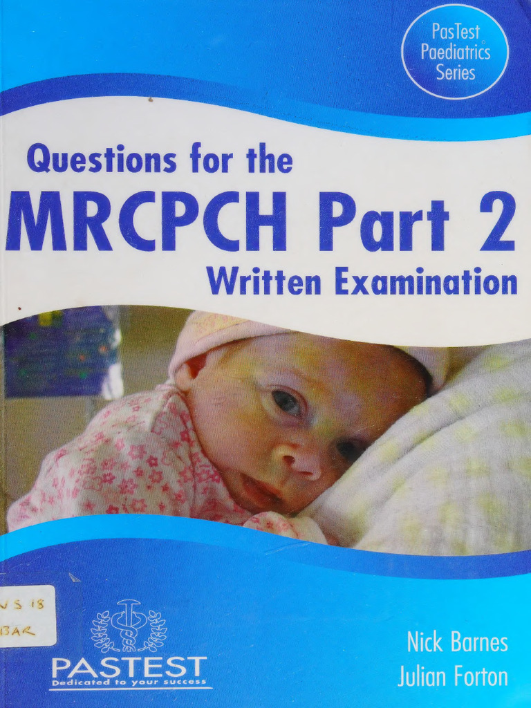 Questions For The MRCPCH Part 2 Written Examination - Nicholas DR ...