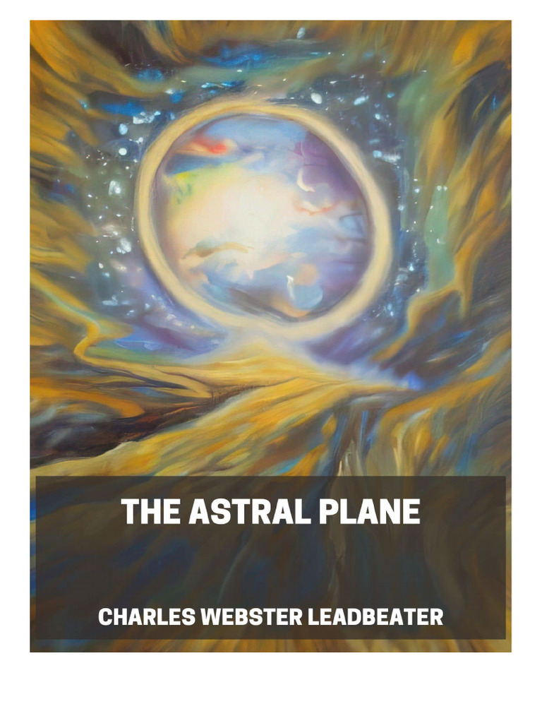 Charles Webster Leadbeater Astral Plane | PDF | Plane (Esotericism ...