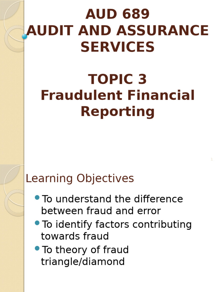 Topic 3 - Fraudulent Financial Reporting | PDF | Audit | Fraud