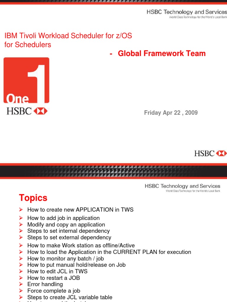 Global Framework Team: IBM Tivoli Workload Scheduler For z/OS For Schedulers | PDF | Variable ...