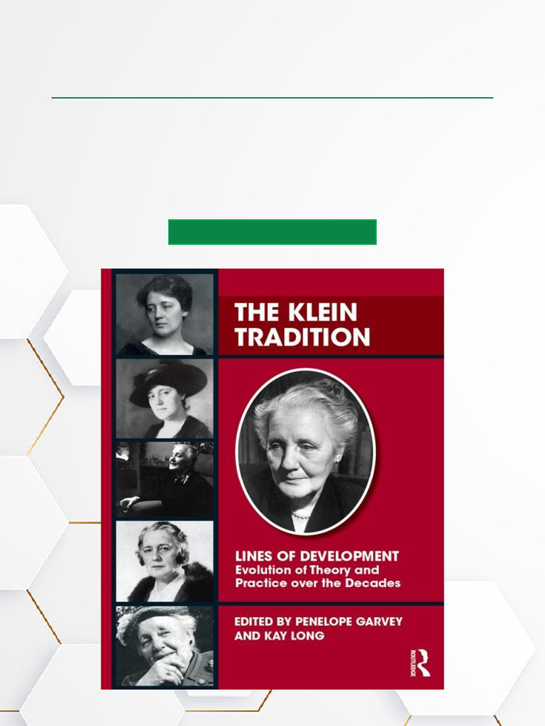 Klein Tradition: Theory & Practice Evolution | PDF | Psychoanalysis ...