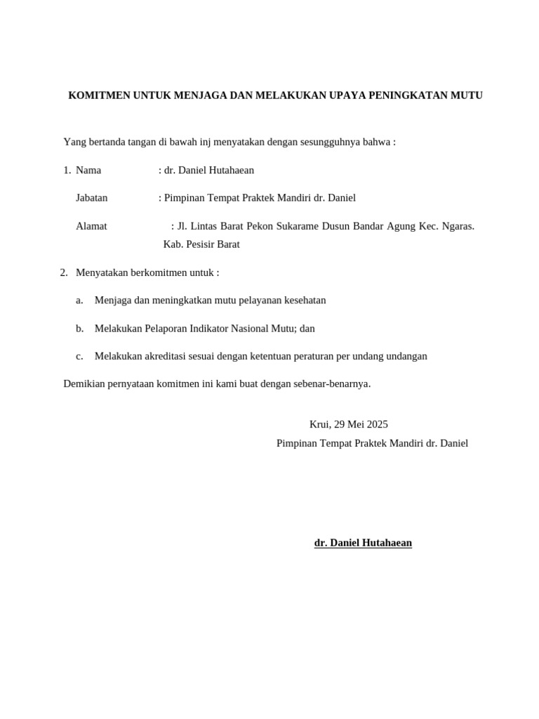 DR, Daniel Komitmen Untuk Menjaga Dan Melakukan Upaya Peningkatan Mutu ...