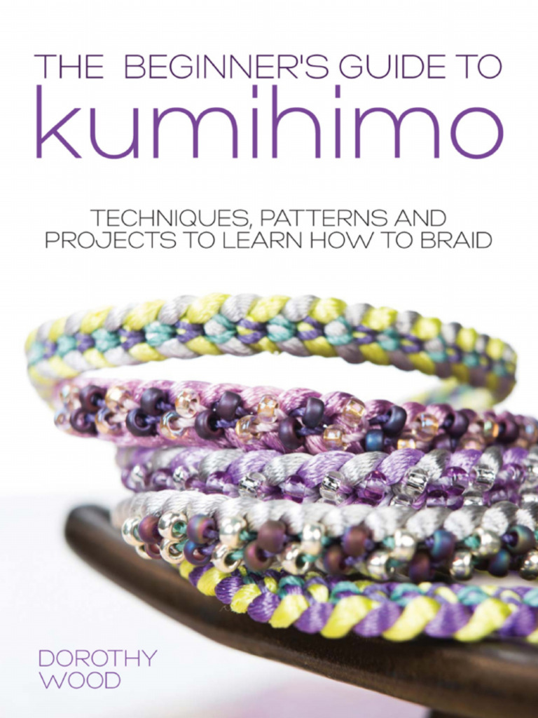 The Beginner's Guide To Kumihimo ESP | PDF | Cable