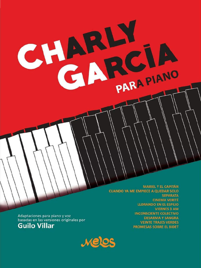Guilo Villar - Charly García para Piano-Melos Ediciones Musicales (2017 ...