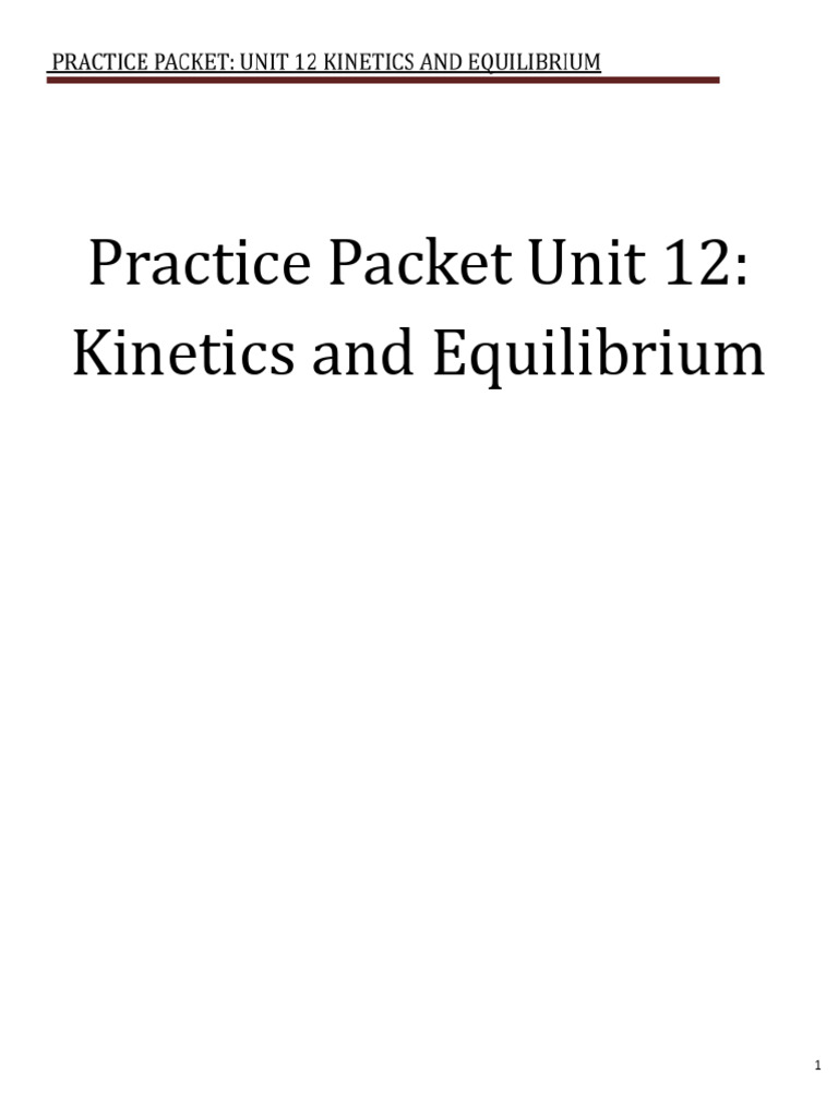 NATHAN CHUN - Unit - 12 - Practice - Packet | PDF | Reaction Rate ...