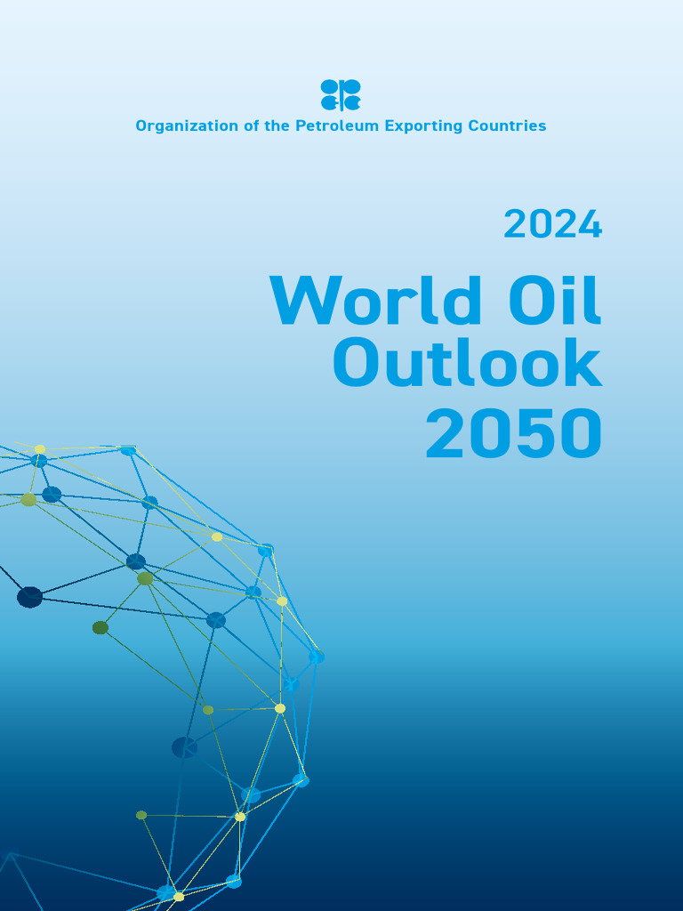 2024 World Oil Outlook 2050 | PDF | Opec | Petroleum